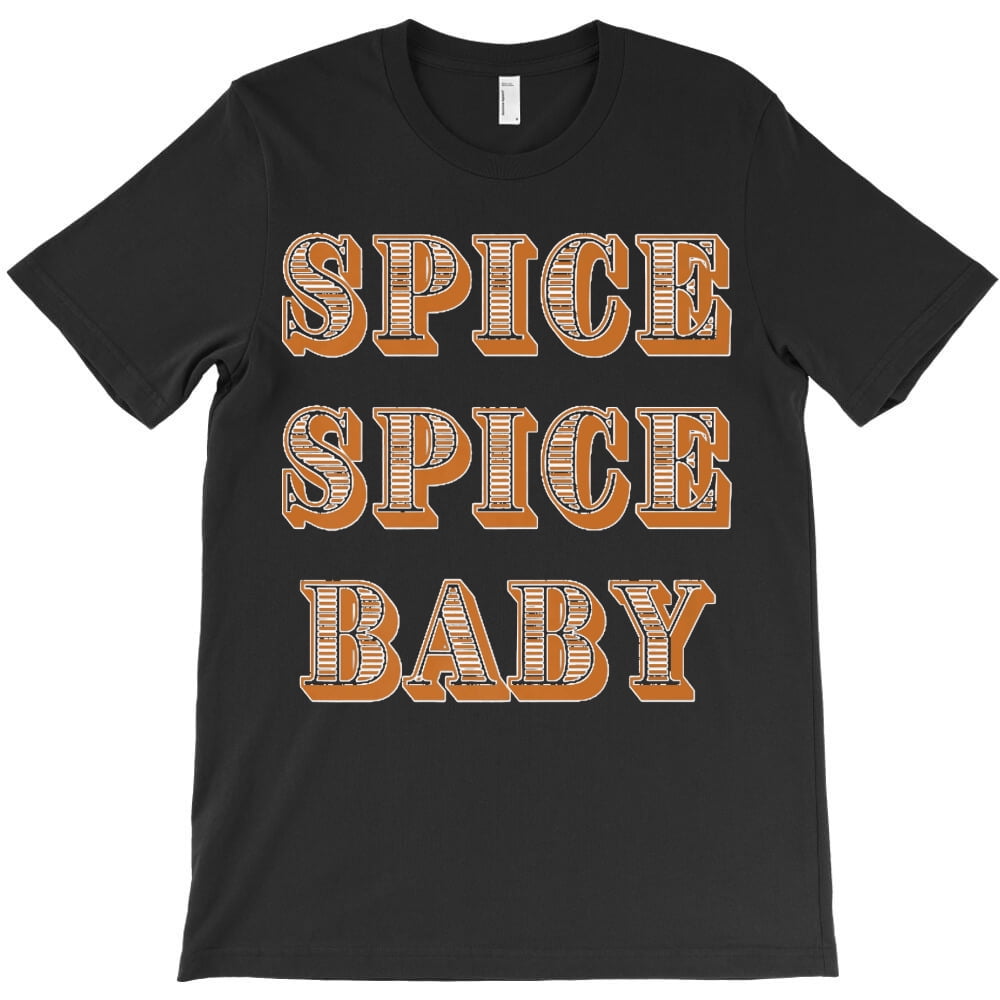 Fall Graphic Tees Spice Spice Baby Premium Themed Funny and Cute Themed ...