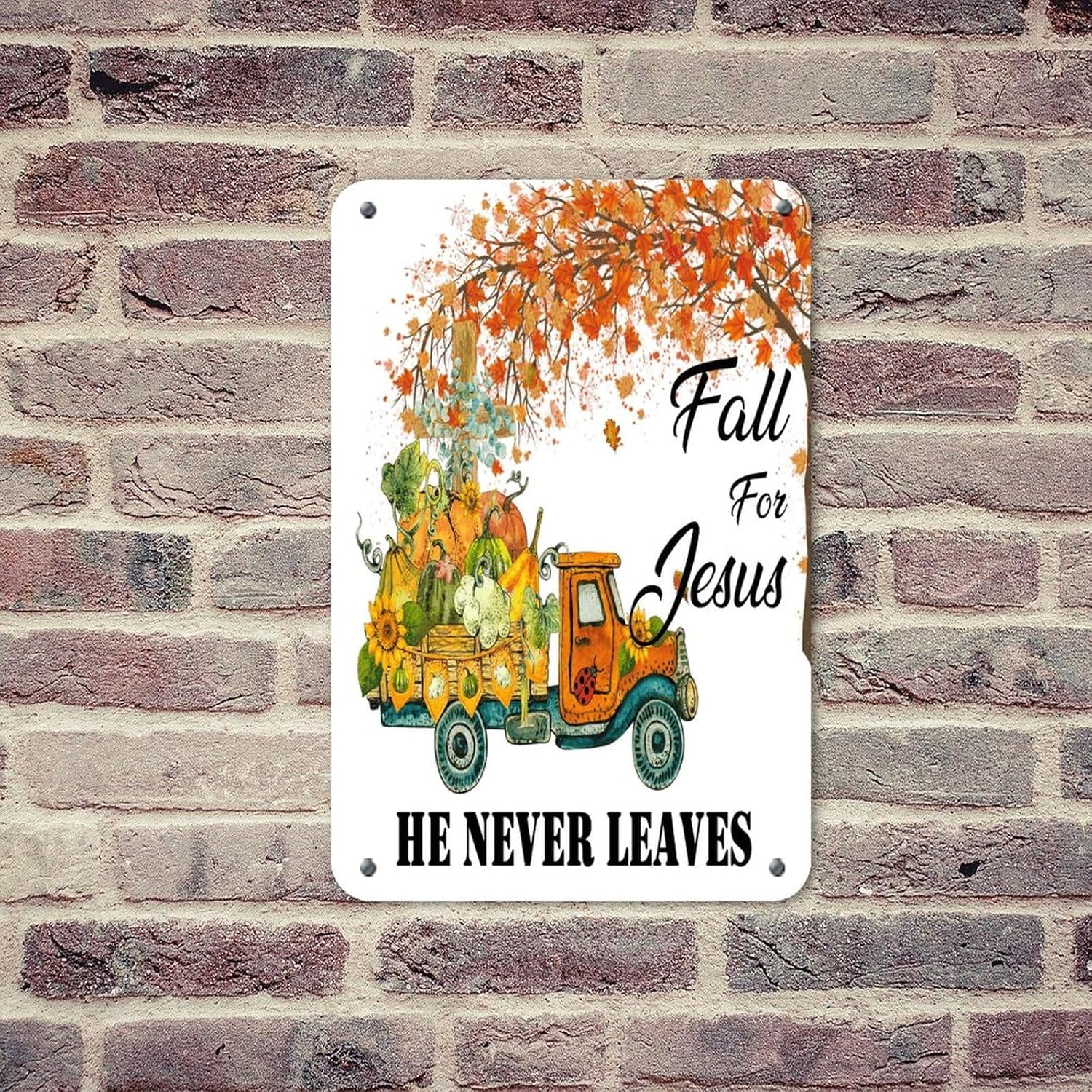 Fall for Jesus He Never Leaves Metal Man Cave Decor for Backyard Front ...
