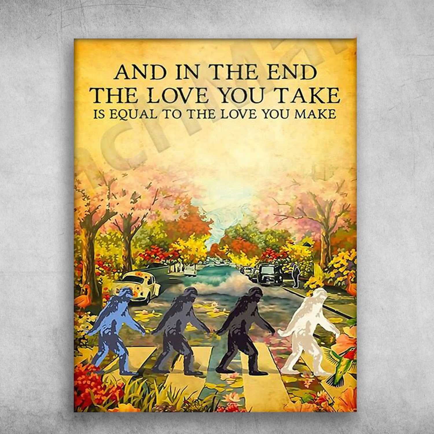 Fall Poster - And In The End, The Love You Take, Is Equal To The Love ...