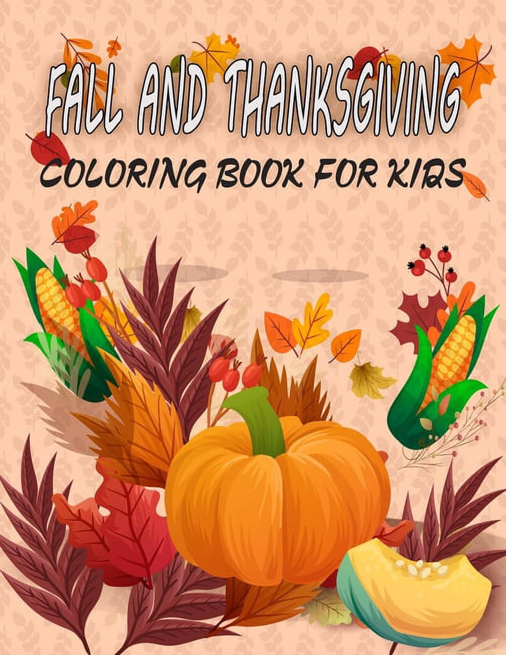 Fall And Thanksgiving Coloring Book For Kids: 50 Thanksgiving Coloring ...
