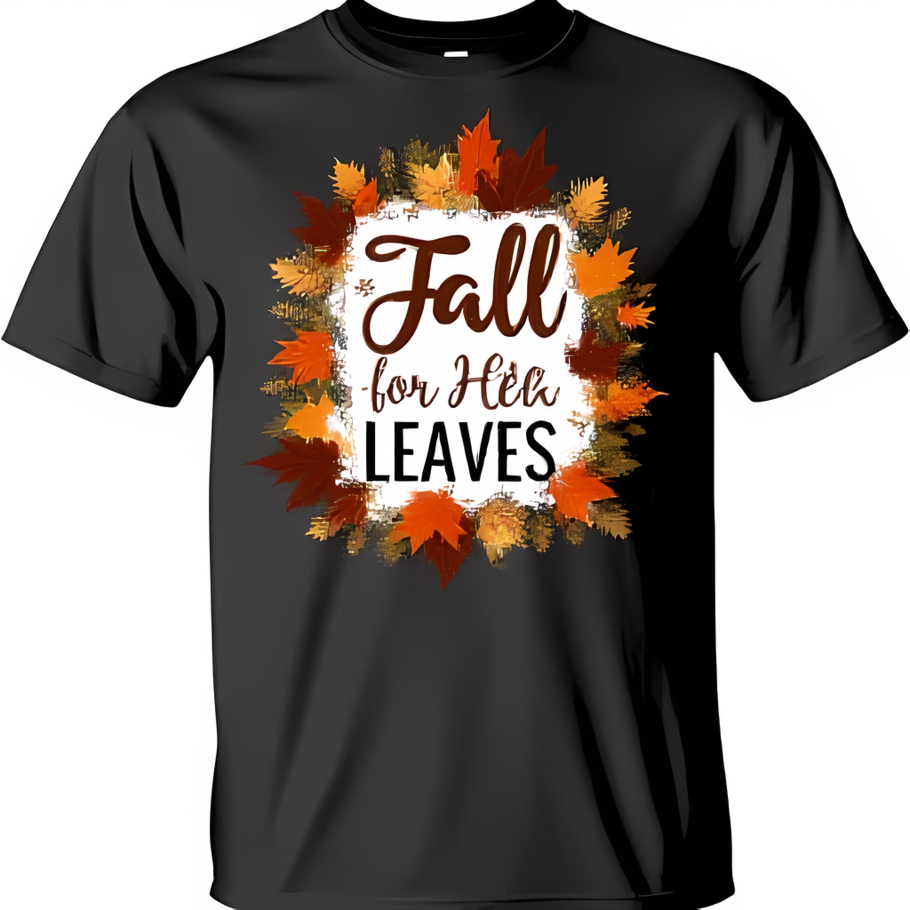 Fall Themed Black T-Shirt with Fall for Hell Leaves Graphic & Leaf ...