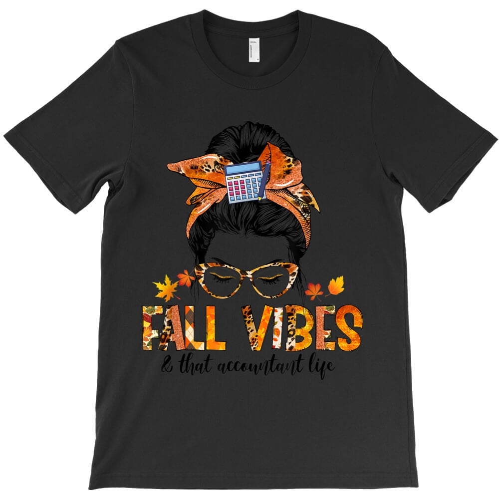 Fall Vibes & That Accountant Life Funny Messy Bun Pumpkin Autumn H13141 ...