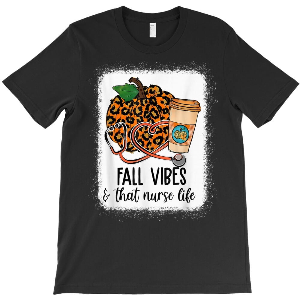 Fall Vibes That Nurse Life Nurse Fall Season Autumn Vibes Themed Themed ...