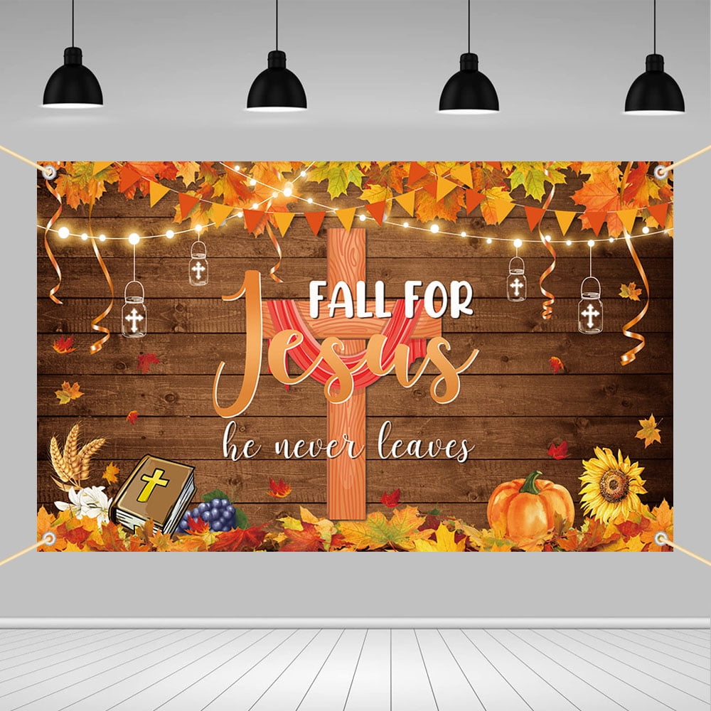 Fall for Jesus Backdrop He Never Leaves Photography Background ...