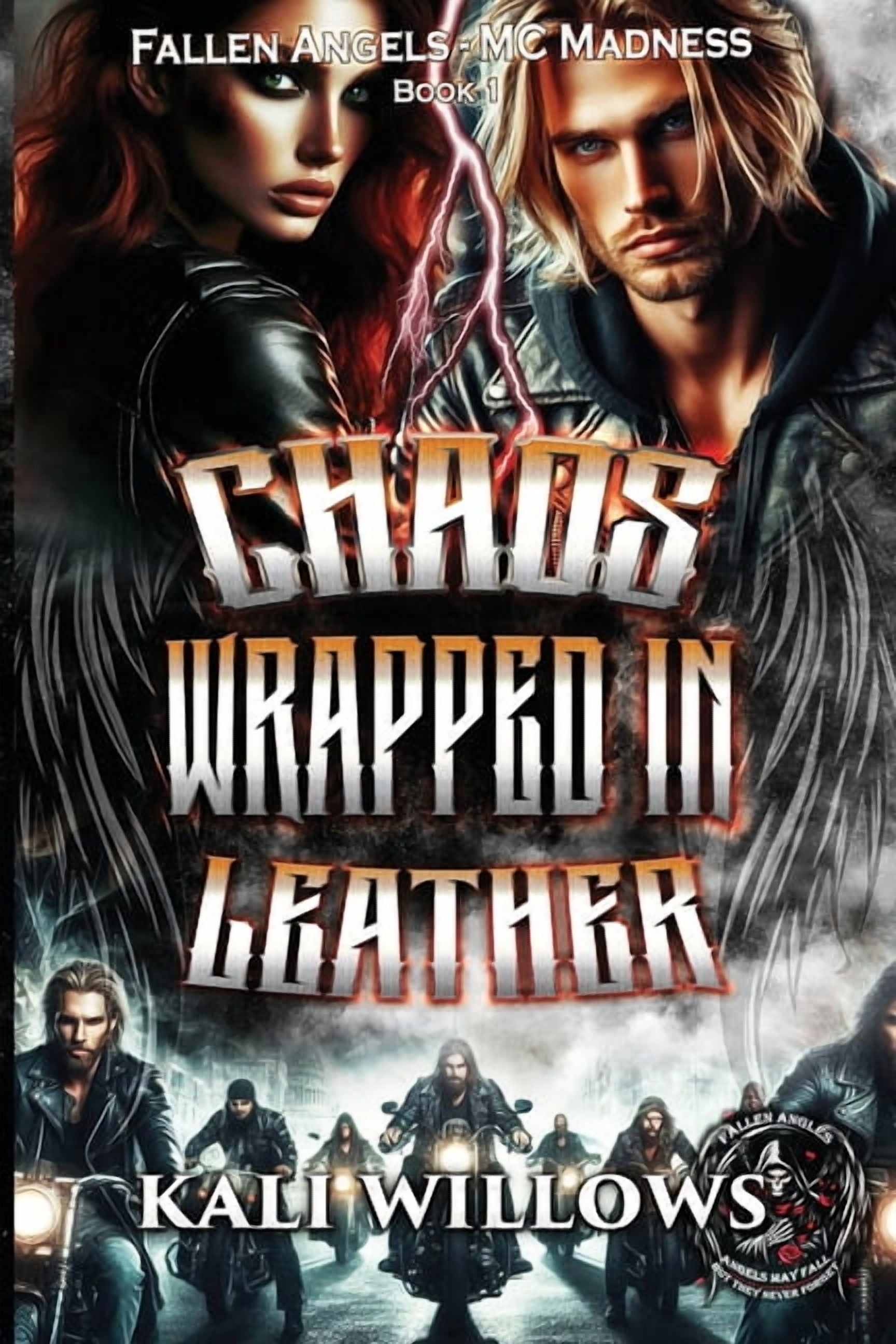 Fallen Angels - MC Madness Chaos Wrapped In Leather, Book 1, (Paperback ...