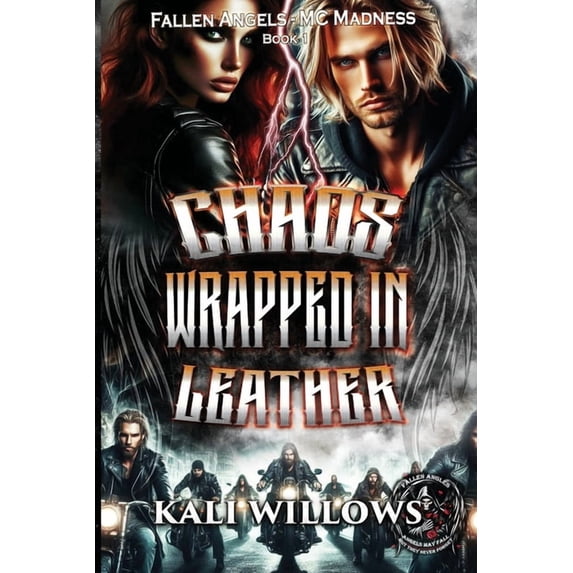 Fallen Angels - MC Madness Chaos Wrapped In Leather, Book 1, (Paperback ...