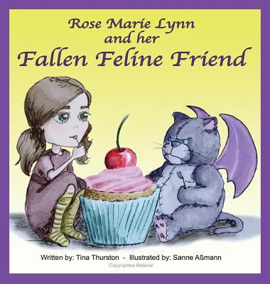 Pre-Owned Rose Marie Lynn and her Fallen Feline Friend (Hardcover ...