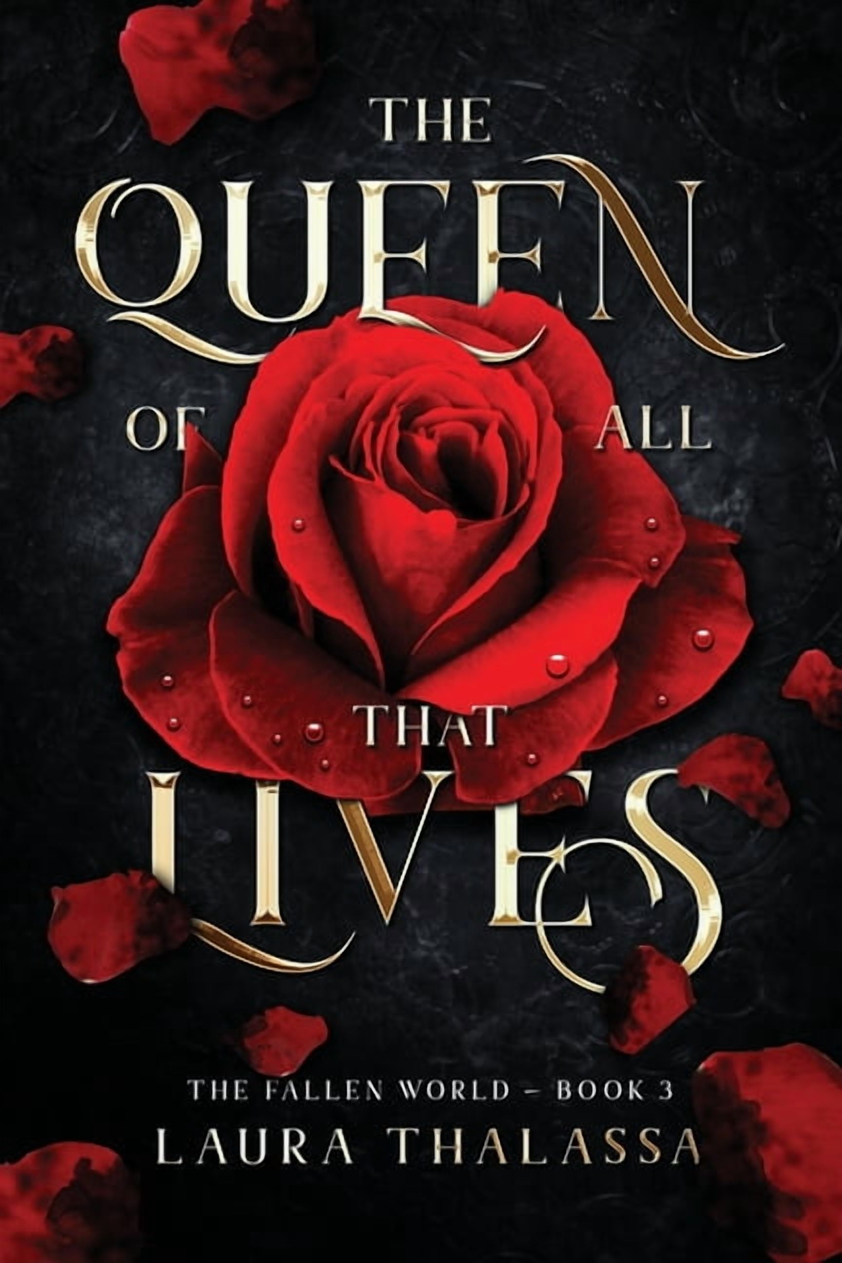 Fallen World The Queen of All That Lives (The Fallen World Book 3 ...