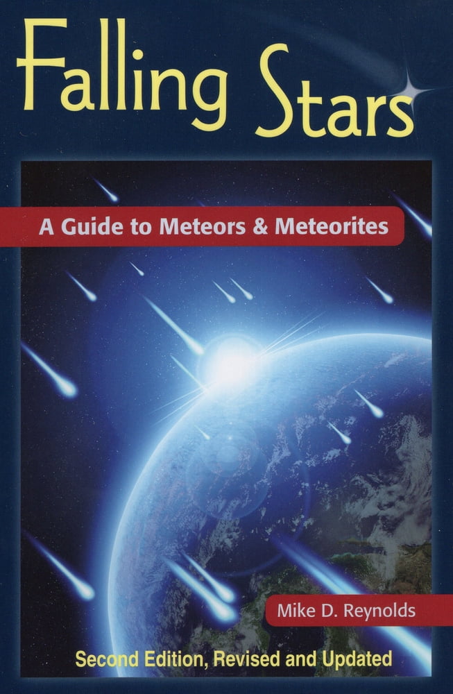 Pre-Owned Falling Stars: A Guide to Meteors & Meteorites (Paperback ...