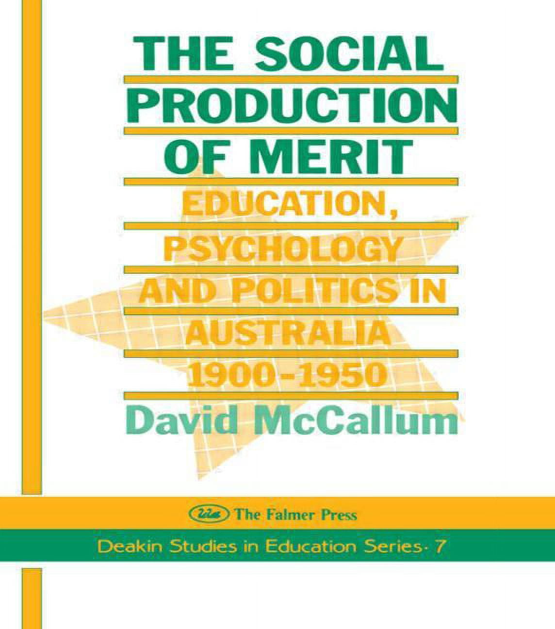 Falmer Press Teachers' Library Series The Social Production Of Merit ...