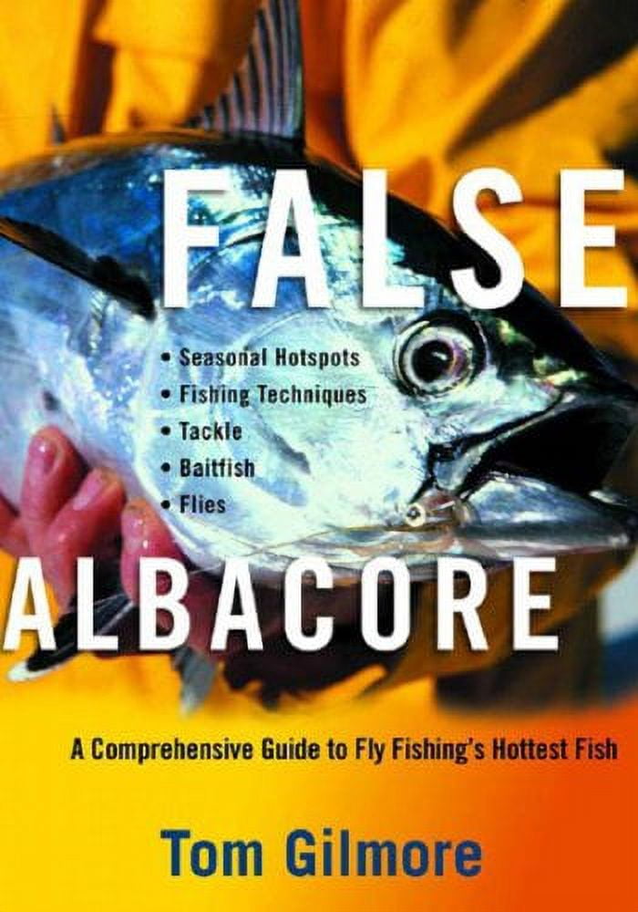 Pre-Owned False Albacore : A Comprehensive Guide to Fly Fishing's ...