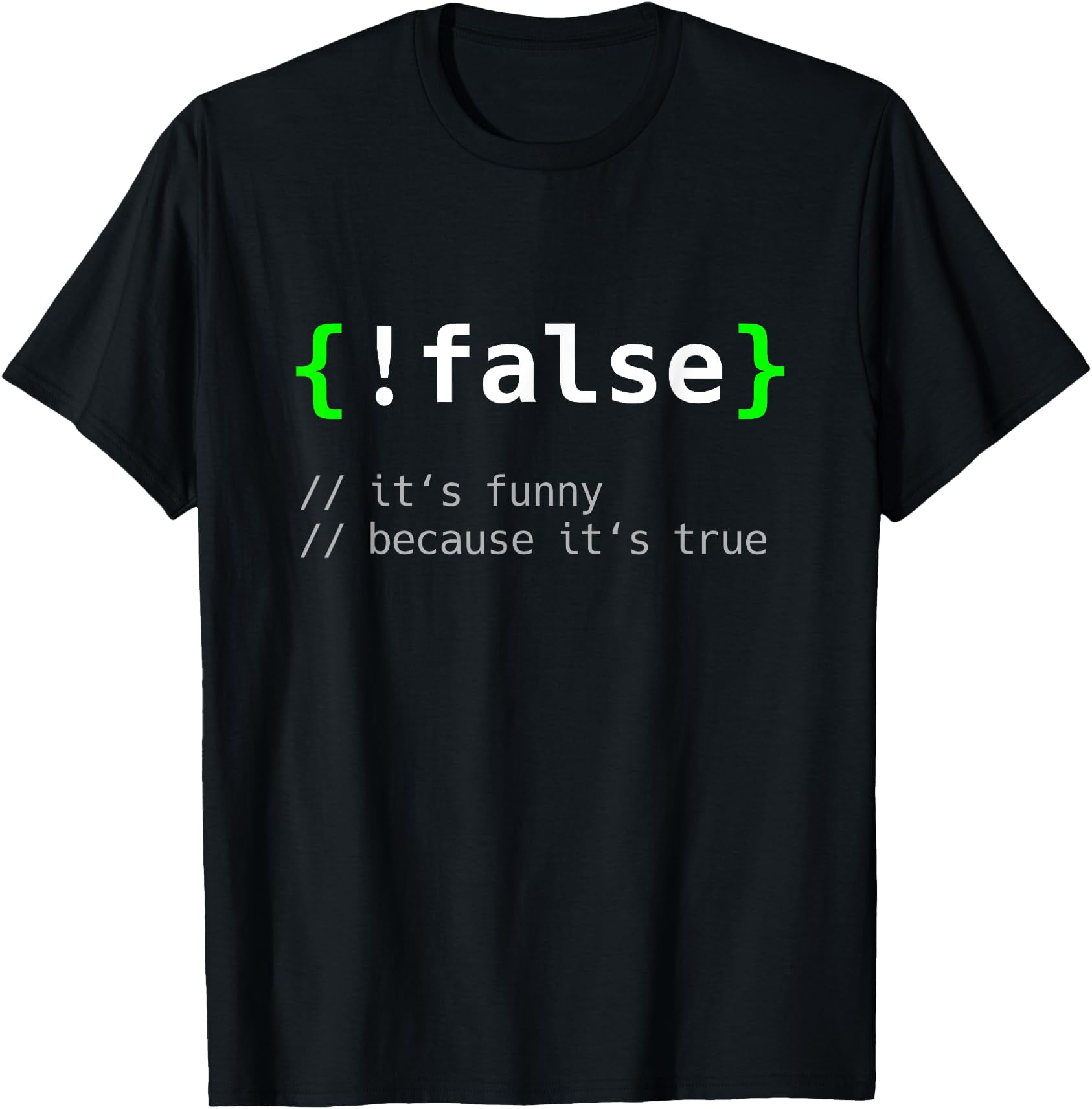 False Funny Coding Programmer T Computer Programming T Shirt