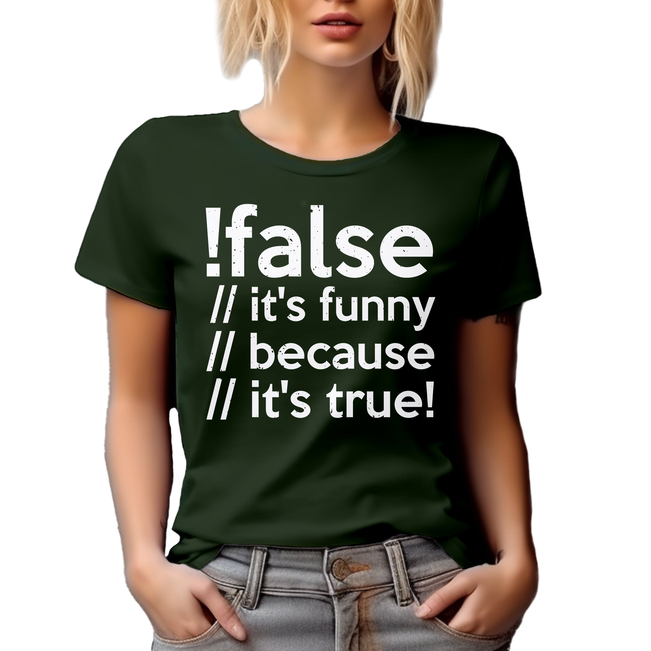 False, It's Funny Because It's True - Computer Programming Language, Programmer Code, Military ...