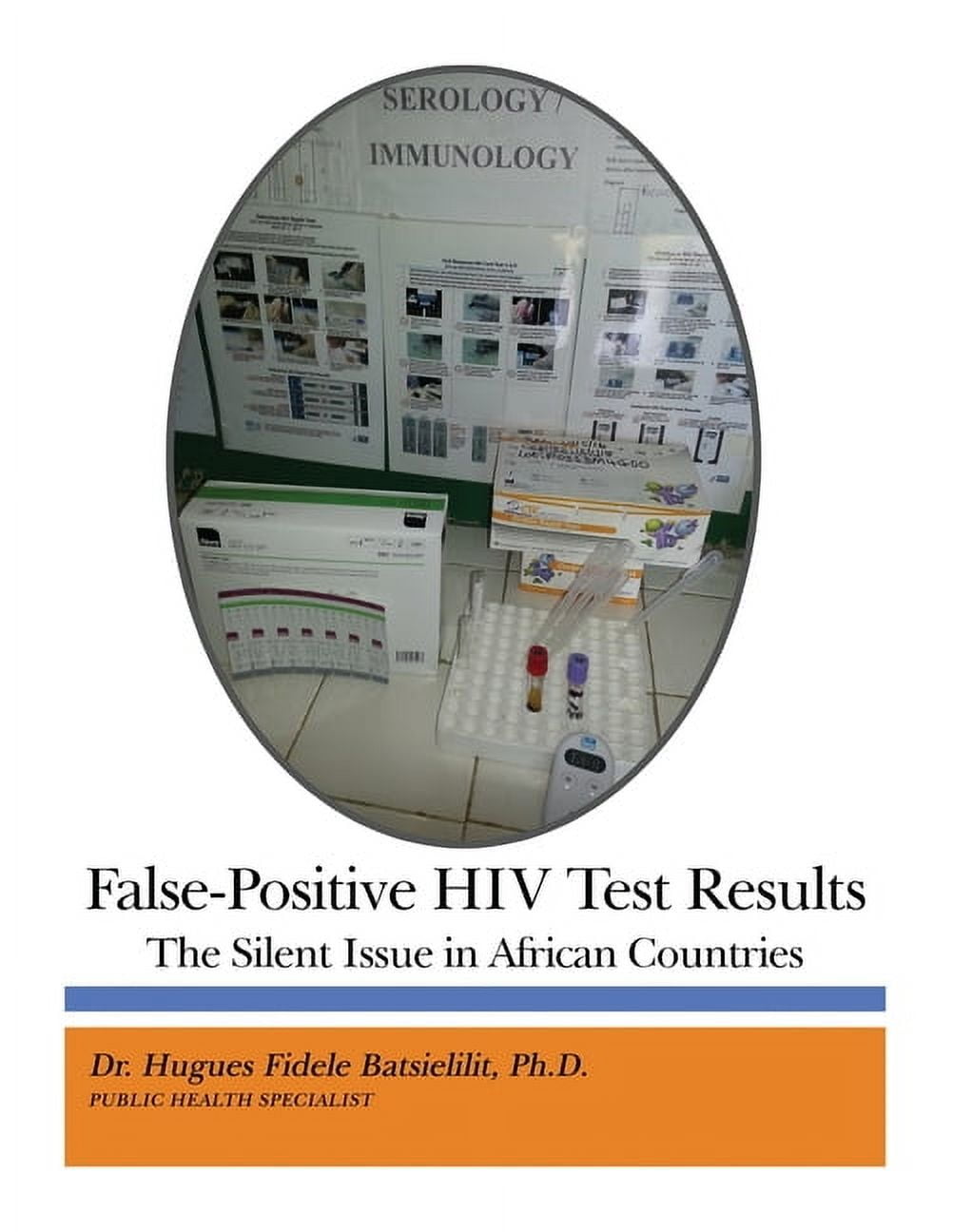 False-Positive HIV Test Results: The Silent Issue in African Countries ...
