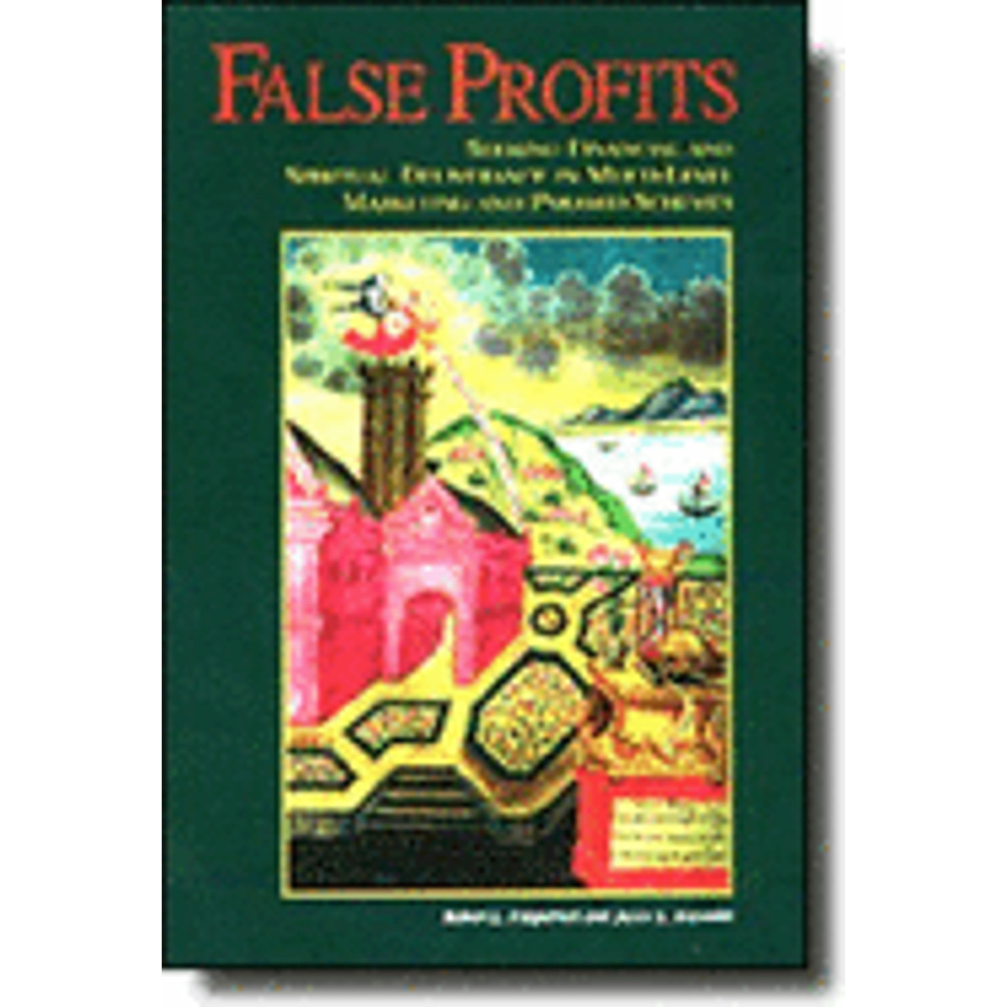 Pre-Owned False Profits: Seeking Financial and Spiritual Deliverance in ...