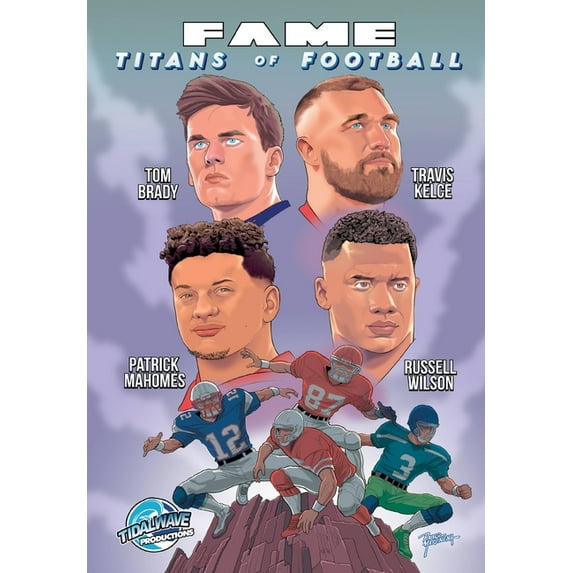 Fame: Titans of Football: Tom Brady, Russell Wilson, Travis Kelce and ...
