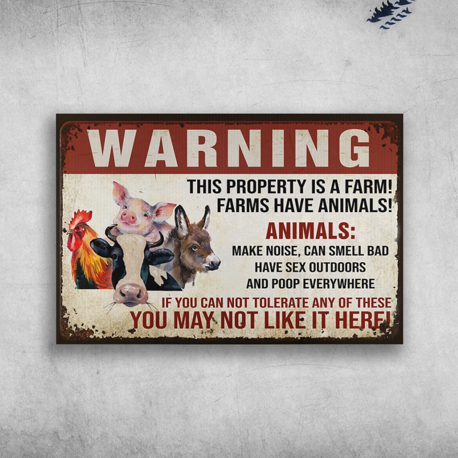 Famer Warning - This Property Is A Farm, Farm Have Animal, Animal Make ...