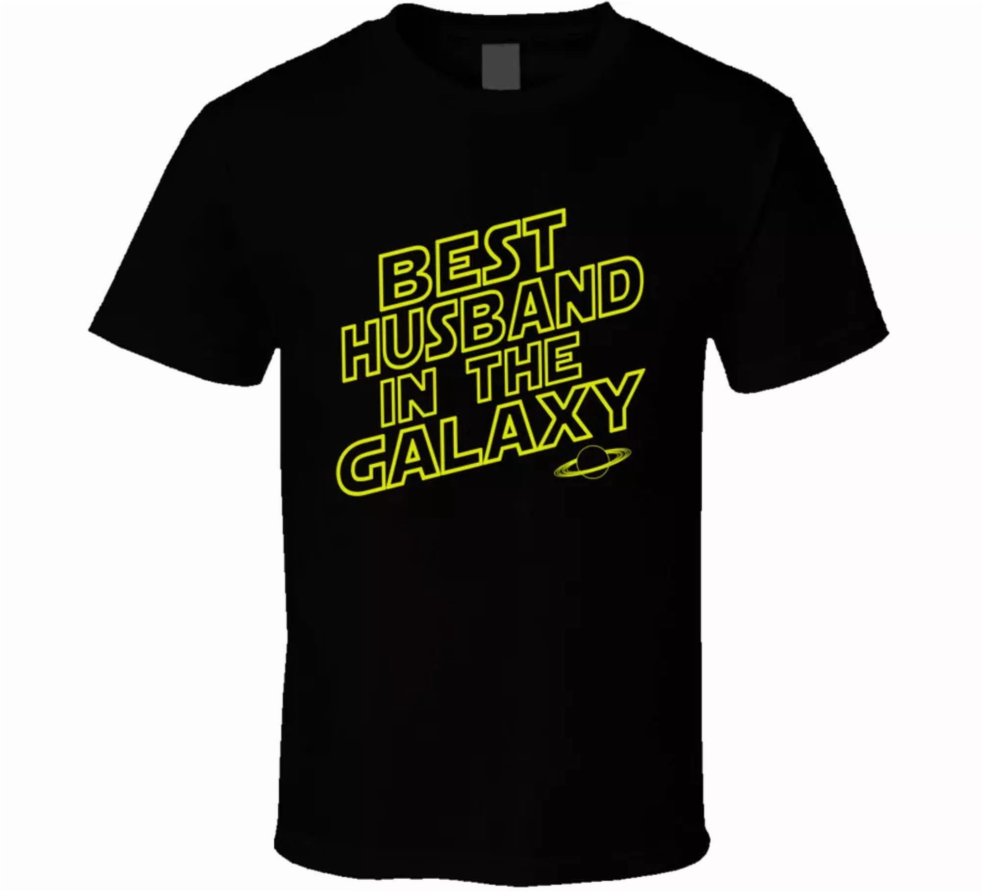 Family Best Husband In The Galaxy Slogan Graphic Design Cotton Unisex T ...