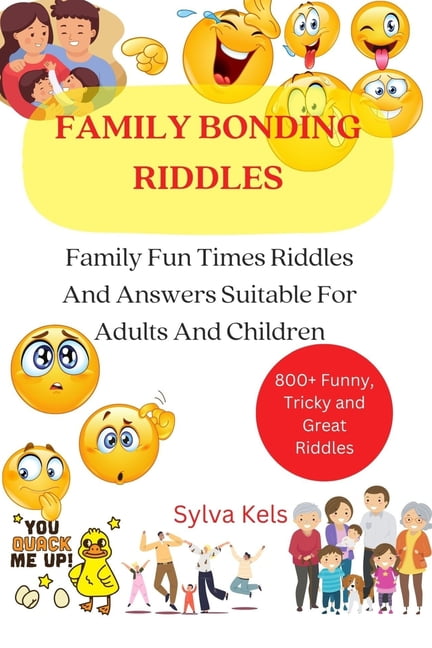 Family Bonding Riddles: Family Fun Times Riddles And Answers Suitable ...