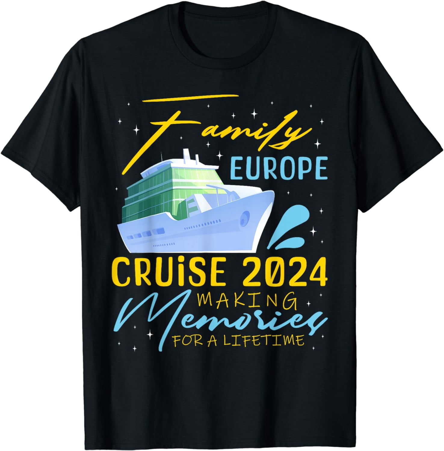 Family Europe Cruising 2024 Making Memories For a Lifetime T-Shirt ...