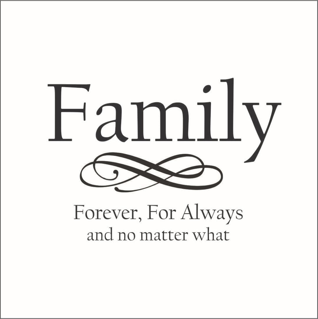 Family, Forever, For Always and No Matter What Vinyl Quote - Medium ...