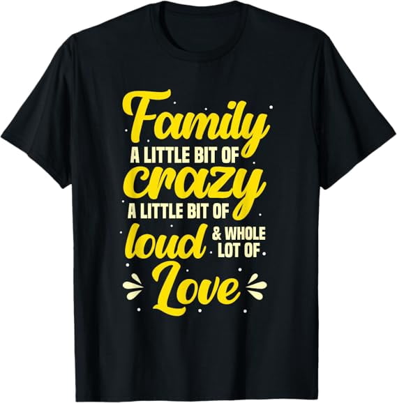 Family Gathering Family A Little Bit Of Crazy Family Reunion T-Shirt ...