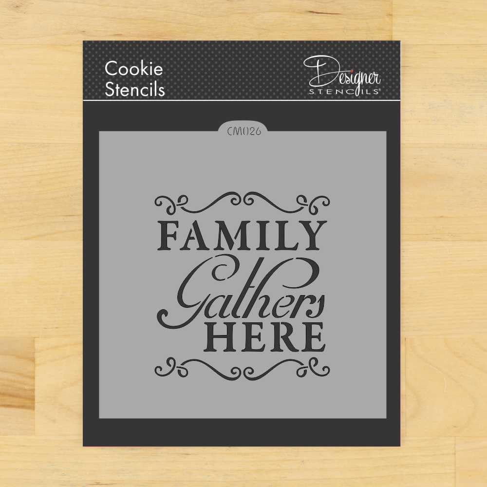 Family Gathers Here Cookie and Craft Stencil by Designer Stencils ...