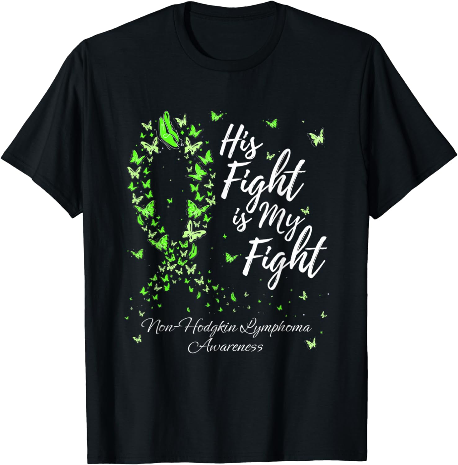 Family His Fight Is My Fight Non-hodgkin Lymphoma Awareness T-Shirt ...