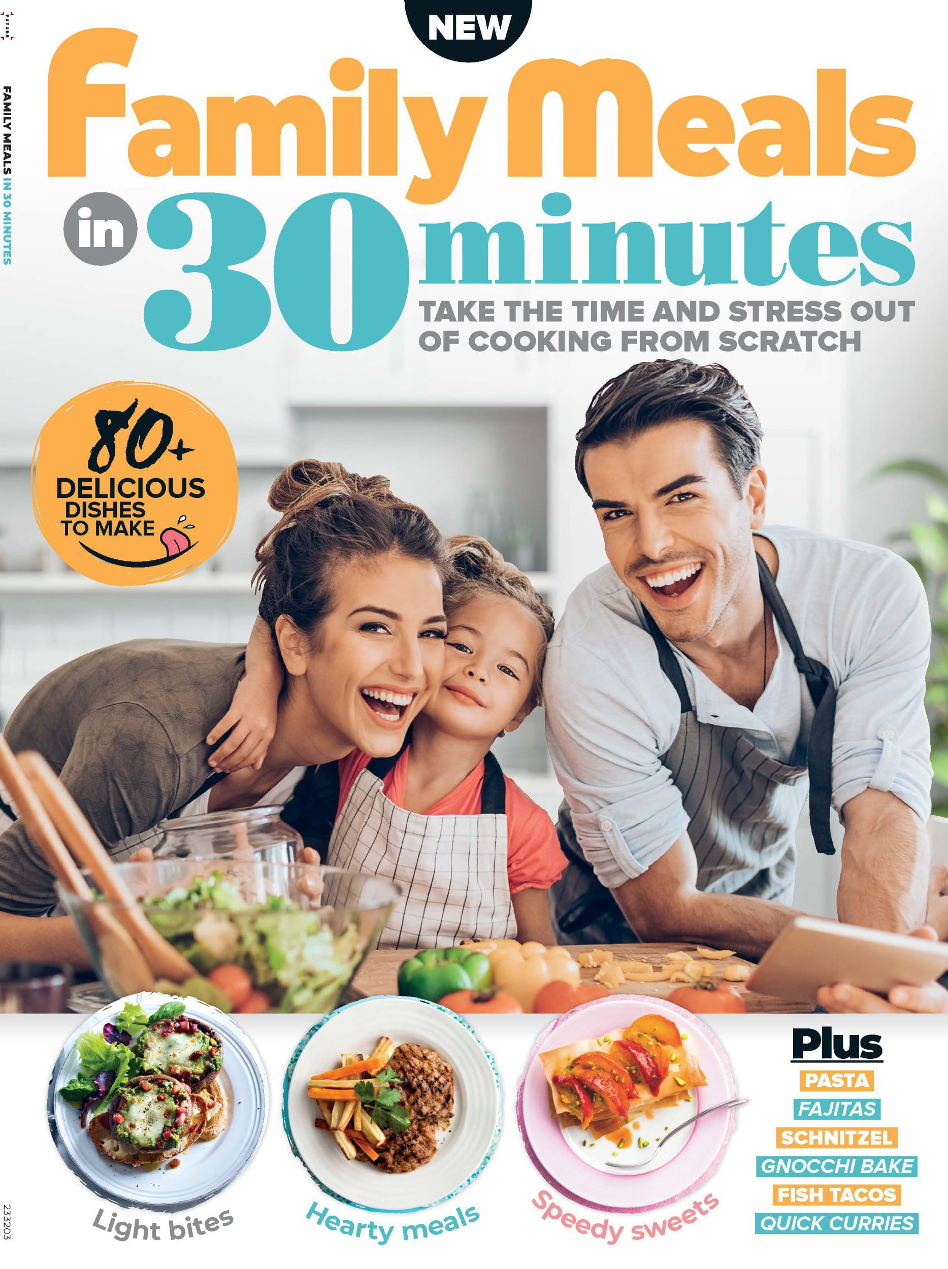 Family Meals - 30 Minutes or Less, 80+ Recipes To Take The Time Stress ...