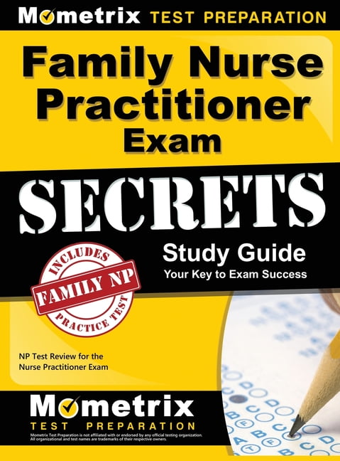 Family Nurse Practitioner Exam Secrets Study Guide: NP Test Review for ...