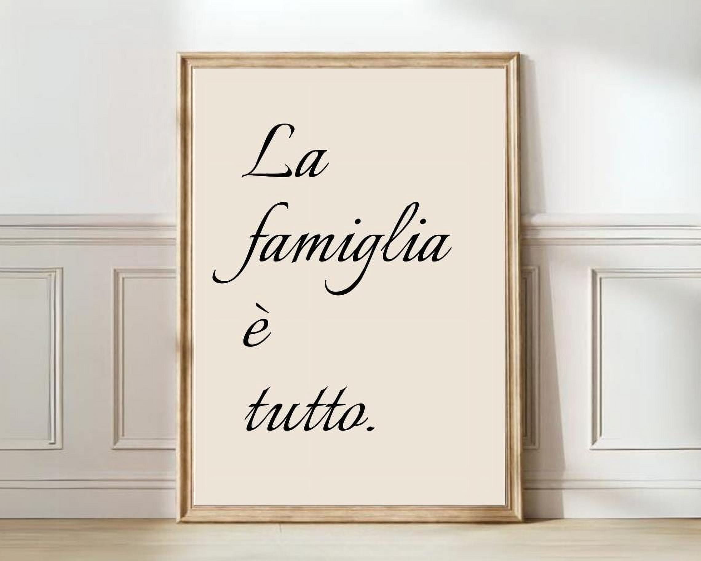 Family Print Italian Print La Famiglia E Tutto Print Family Is ...