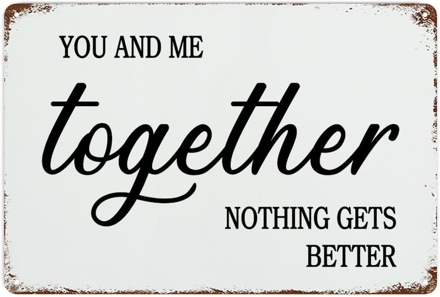 Family Quote Metal Sign with Saying You And Me Together Nothing Gets ...
