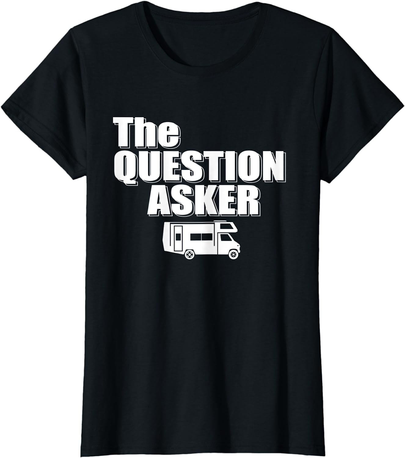 Family RV Road Trip Squad - The Question Asker - Funny T-Shirt ...