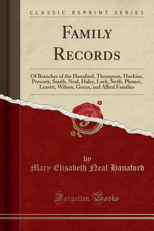 Family Records : Of Branches of the Hanaford, Thompson, Huckins ...