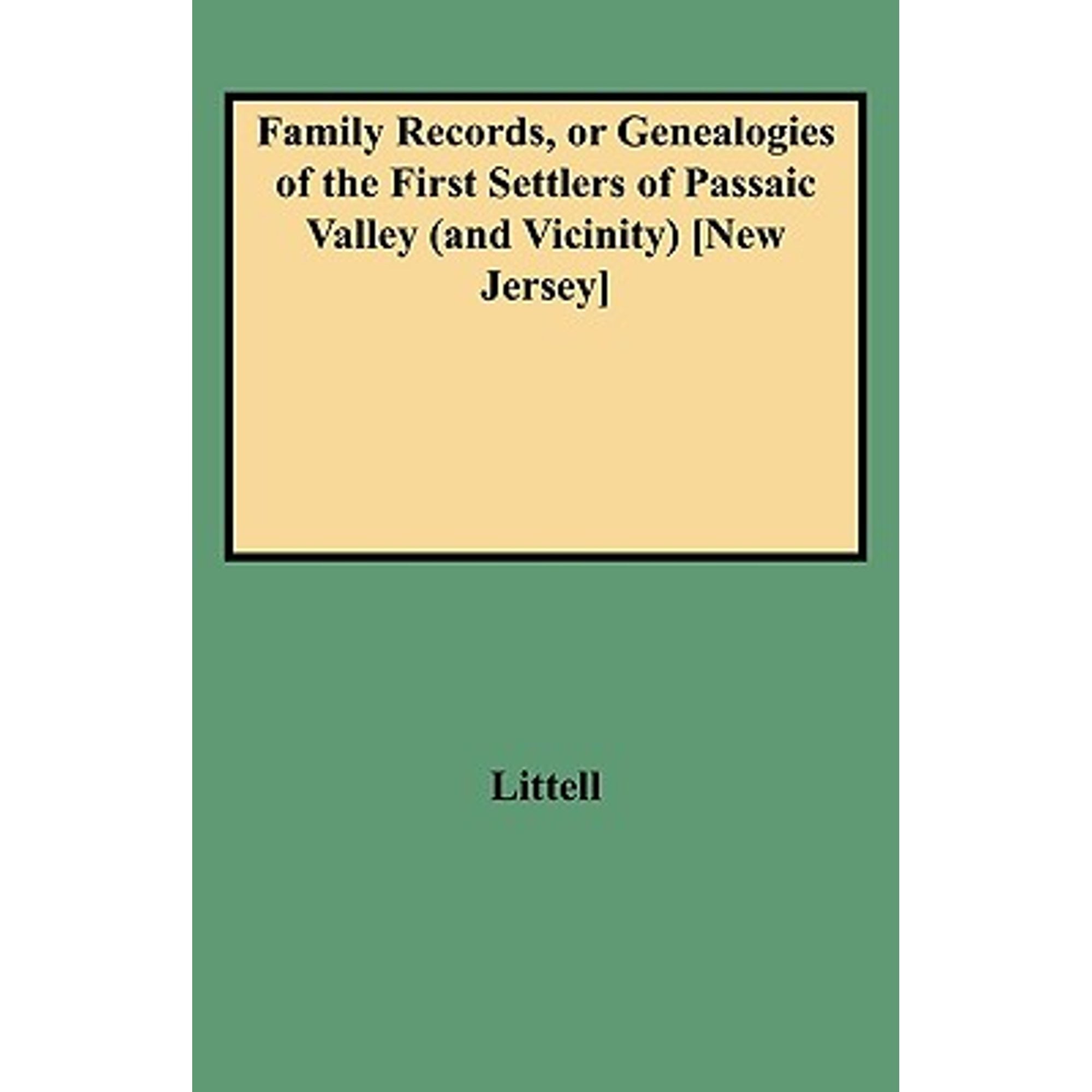 Pre-Owned Family Records, or Genealogies of the First Settlers of ...