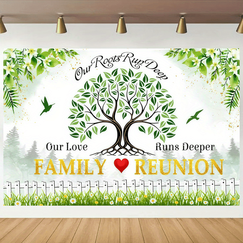 Family Reunion Backdrop Our Roots Run Deep Our Love Runs Deeper ...