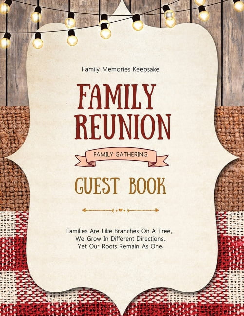 Family Reunion Guest Book: Guests Write And Sign In, Memories Keepsake ...