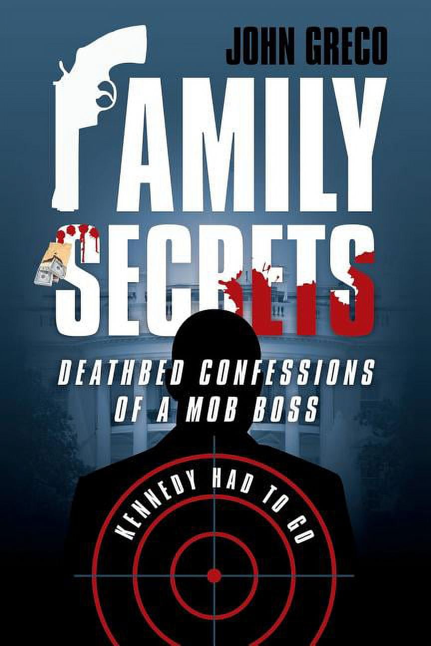 Family Secrets : Deathbed Confessions of a Mob Boss - Walmart.com