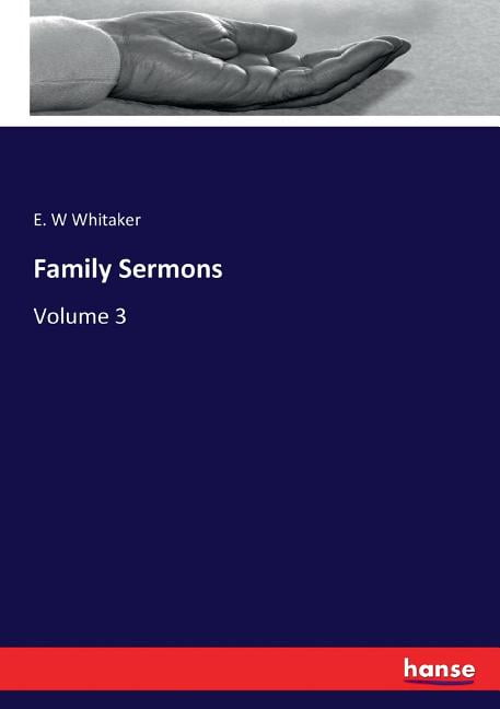 Family Sermons: Volume 3, (Paperback) - Walmart Business Supplies