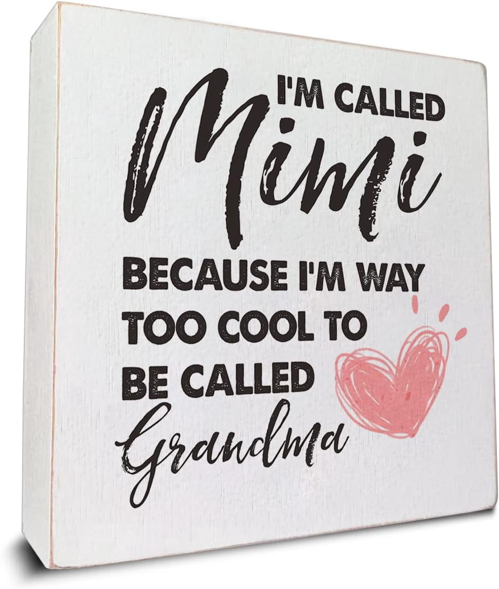 Family Sign Mimi Because I'm Way Too Cool to be Called Grandmother ...