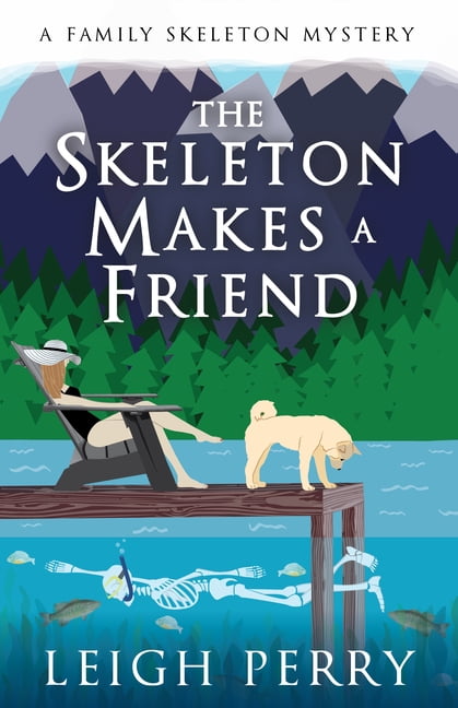 Family Skeleton Mystery: The Skeleton Makes a Friend (Paperback ...