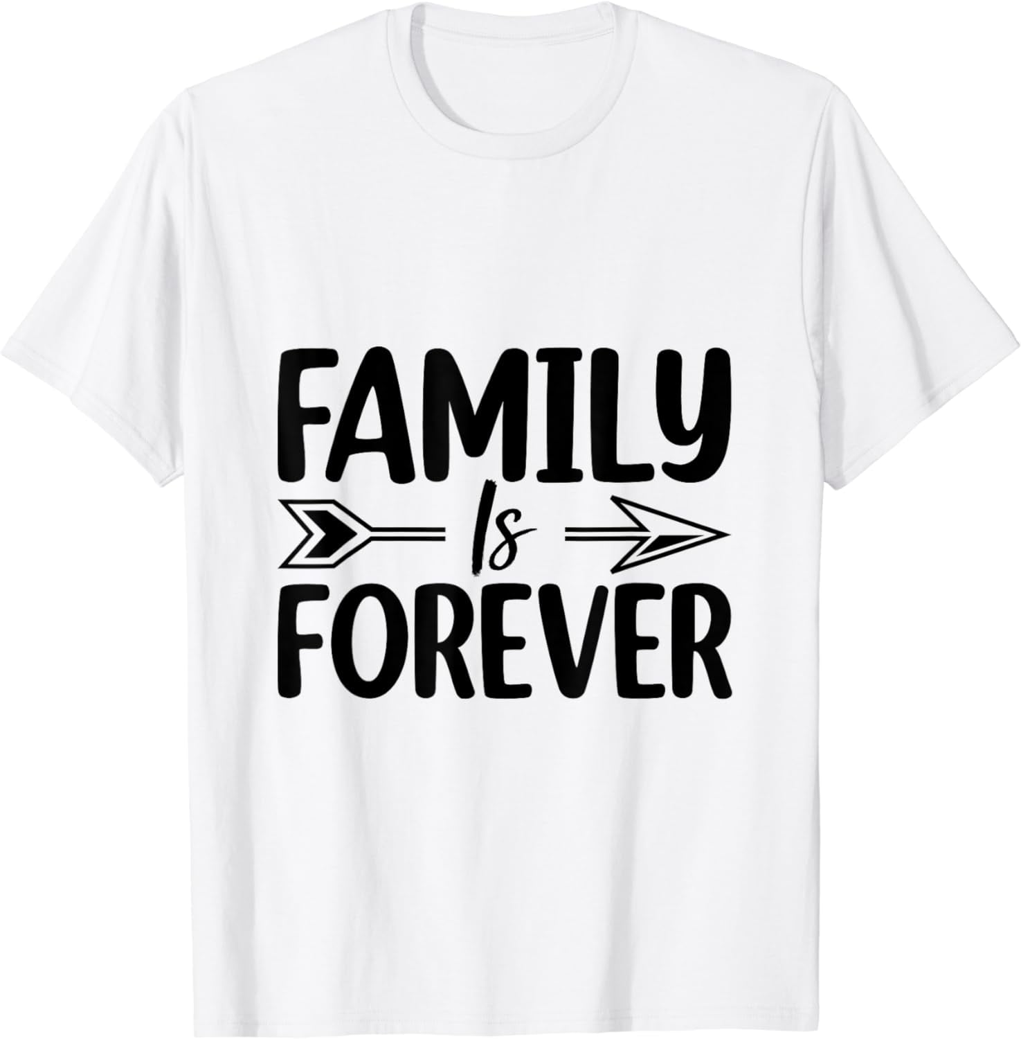 Family Slogan Family Is Forever T-Shirt - Walmart.com