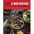 Family Style Chinese Cookbook : Authentic Recipes from My Culinary ...