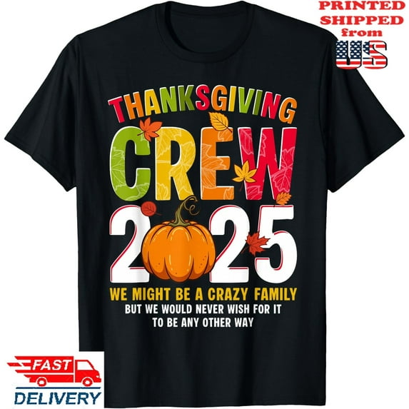 Family Thanksgiving 2025 Thanksgiving Crew Matching Group T-Shirt ...