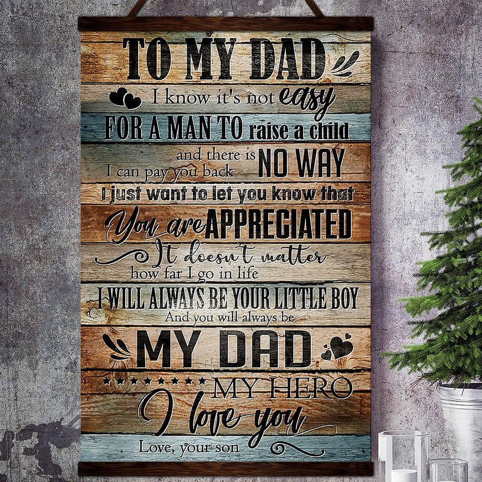 Family To My Dad You Are Appreciated Will Always Satin Poster Wall Art ...