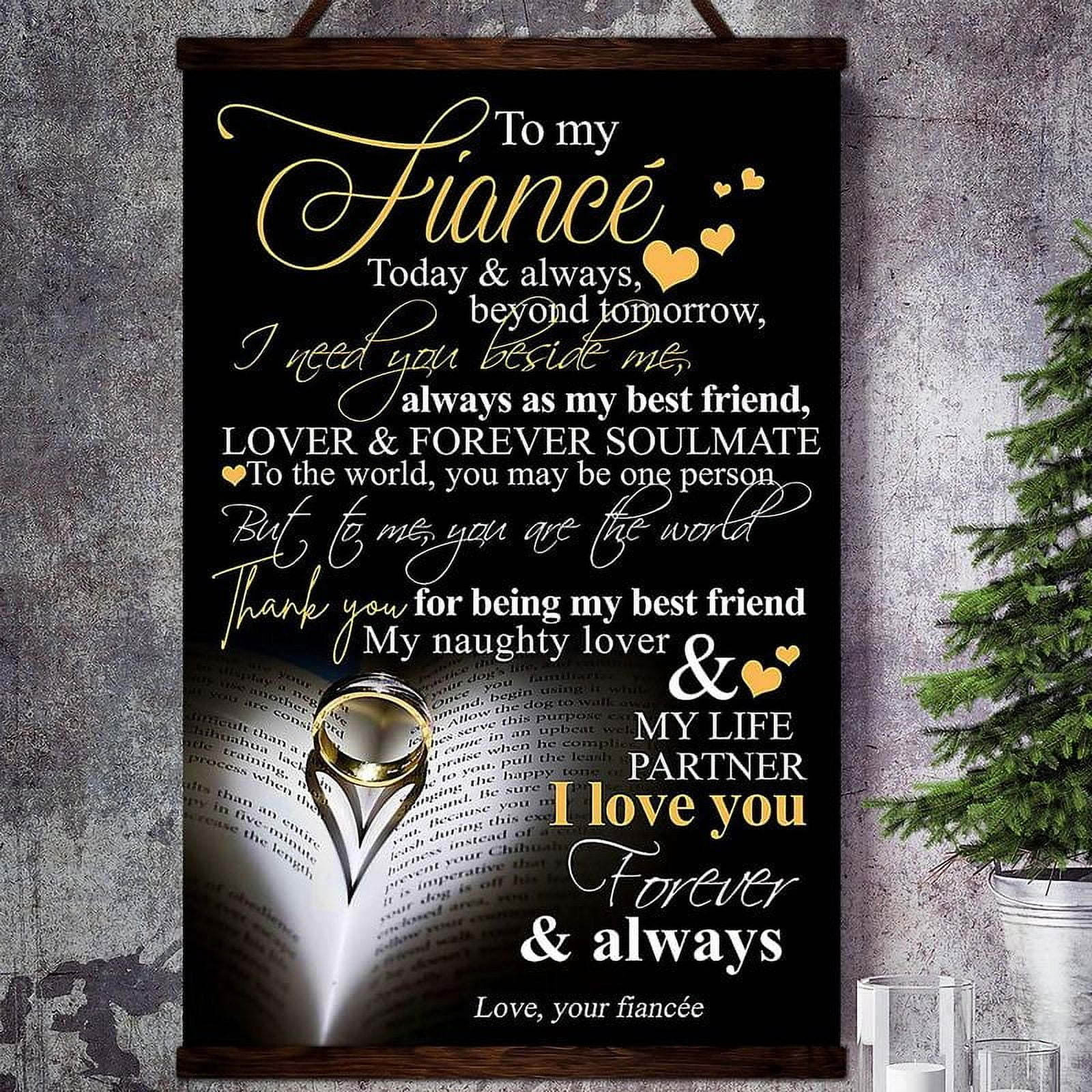 Family To My Fiance I Need You Beside Me Always As My Poster Matte Wall ...