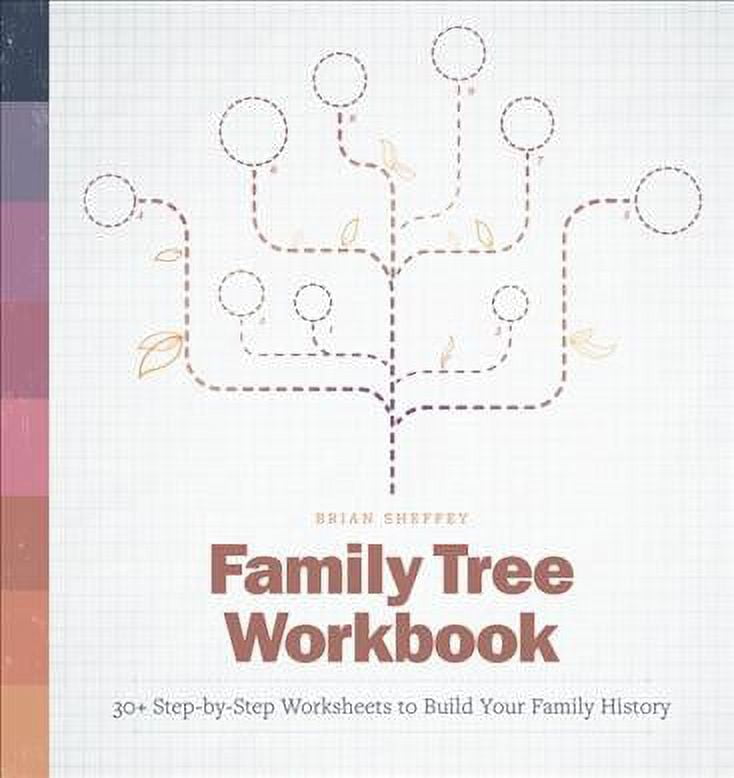 Family Tree Workbook : 30+ Step-by-Step Worksheets to Build Your Family ...