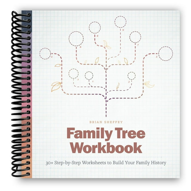 Family Tree Workbook: 30+ Step-by-Step Worksheets to Build Your Family History (Spiral Bound ...