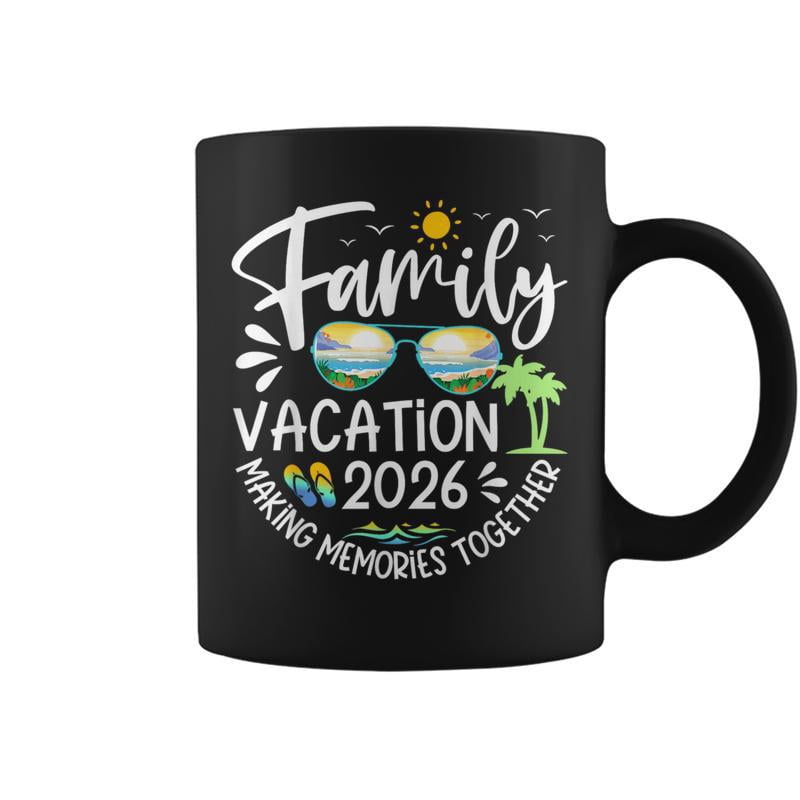 Family Vacation 2026 Making Memories Beach Cruise Trip Coffee Mugs ...