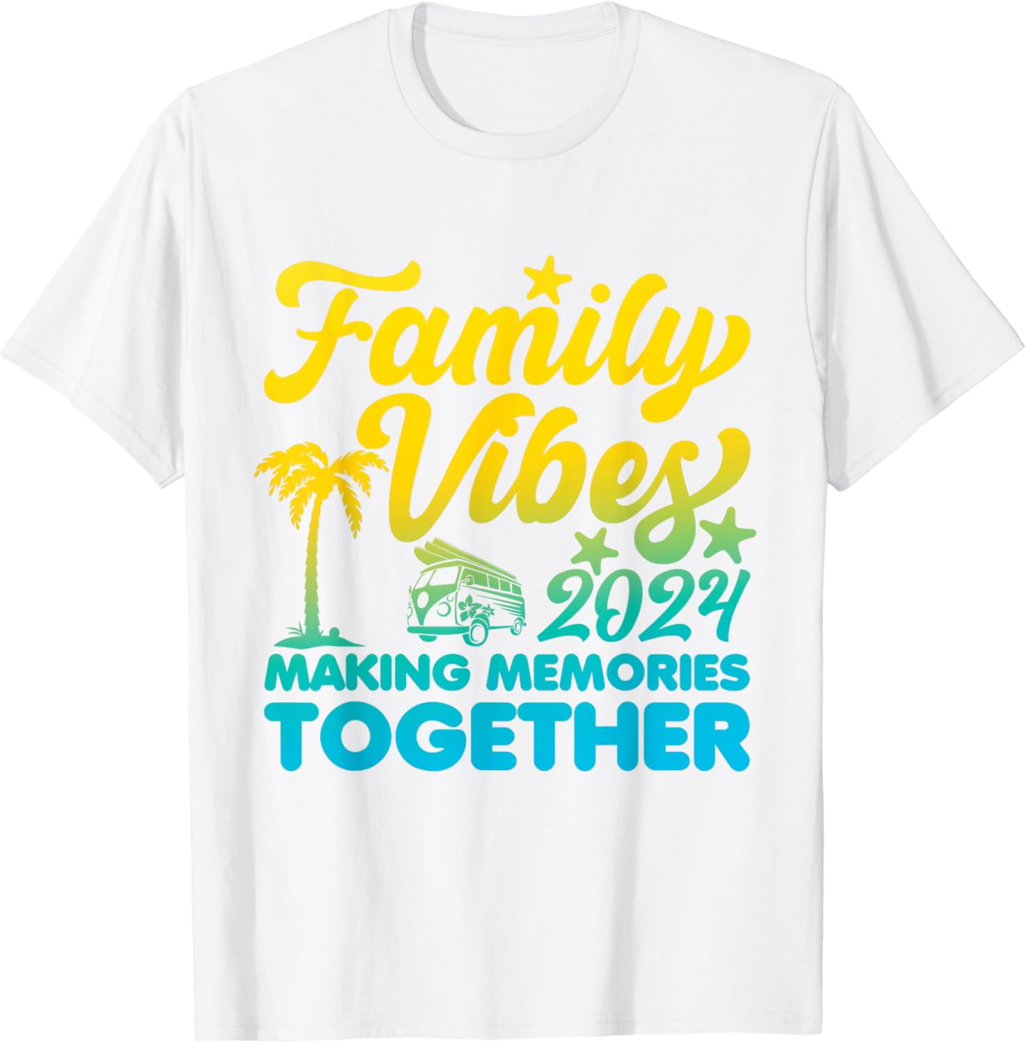 Family Vibes 2024 Making Memories Together Reunion Vacation T-Shirt ...